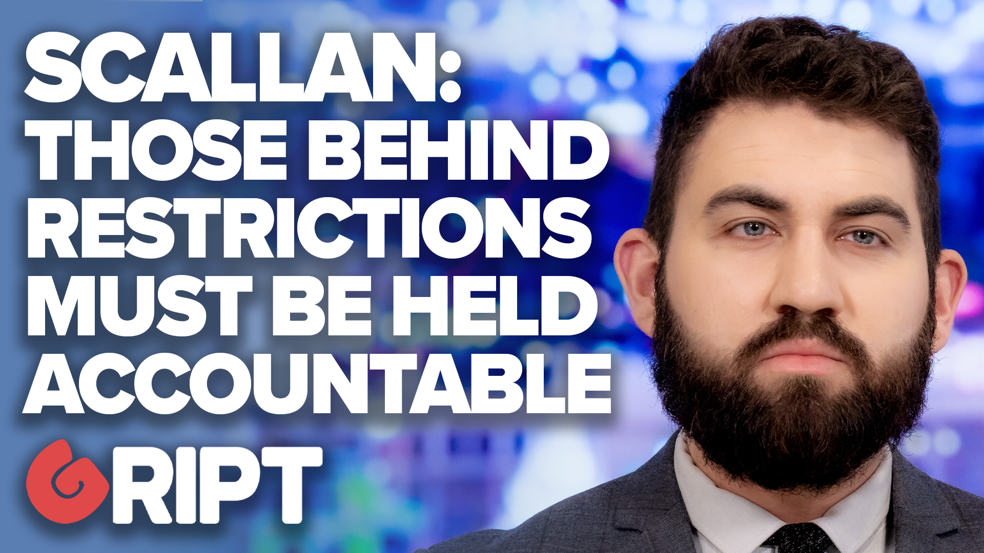 Scallan: Those behind restrictions must be held accountable - Gript