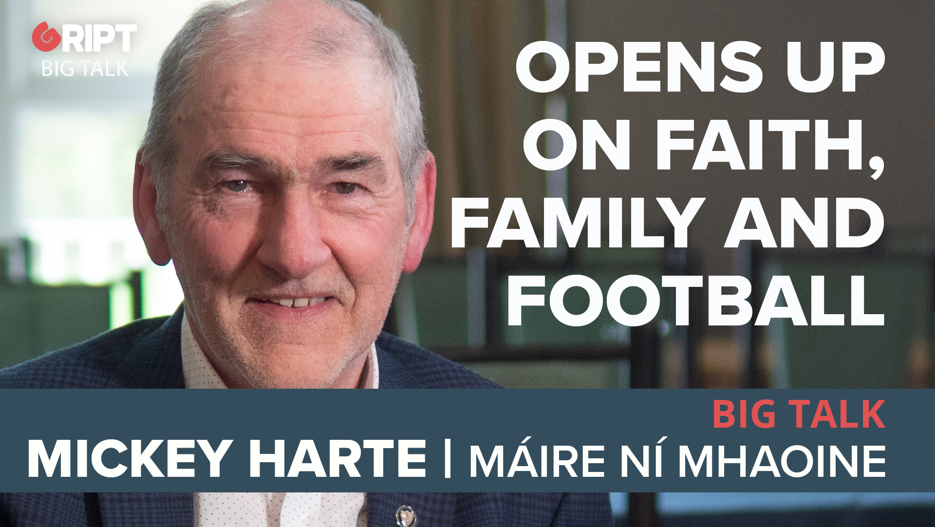 BIG TALK: GAA giant Mickey Harte on his new memoir, Devotion - Gript
