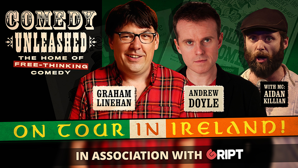 Comedy Unleashed comes to Ireland. Comedy is back, and you’re invited ...