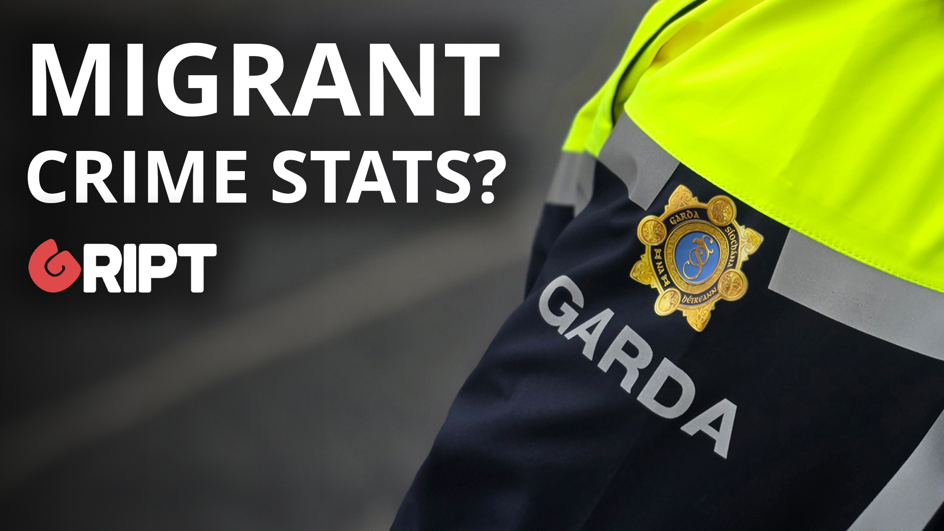 Call for Ireland to publish migrant crime data like UK - Gript